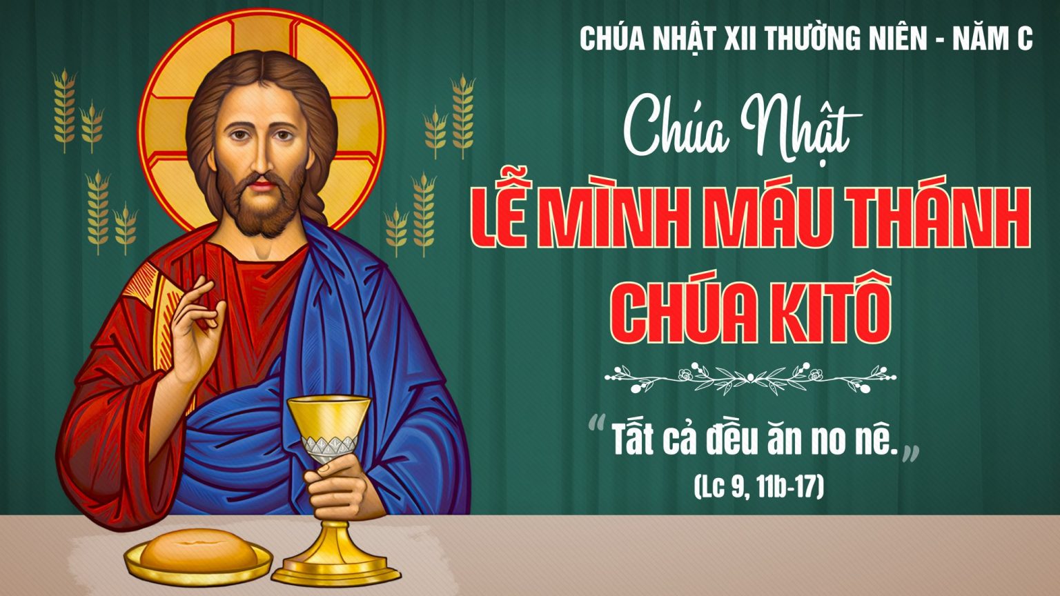 Suy Niệm Chúa Nhật Lễ Mình Và Máu Chúa Kitô Năm C – Thánh Thể, Nguồn ...